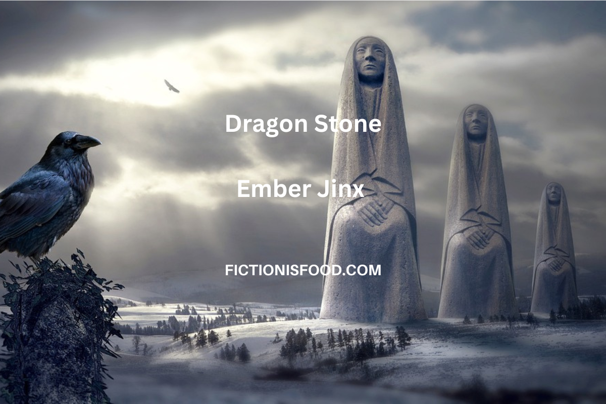 Dragon Stone: Ember Jinx - Fiction is Food